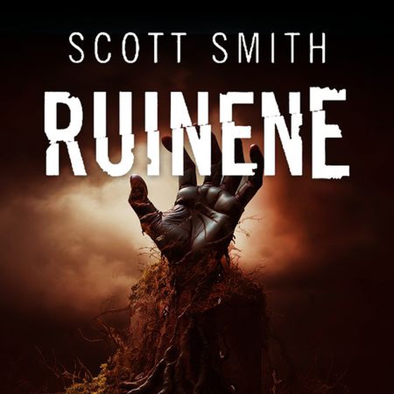 Ruinene (lydbok) av Scott Smith | EBOK.NO